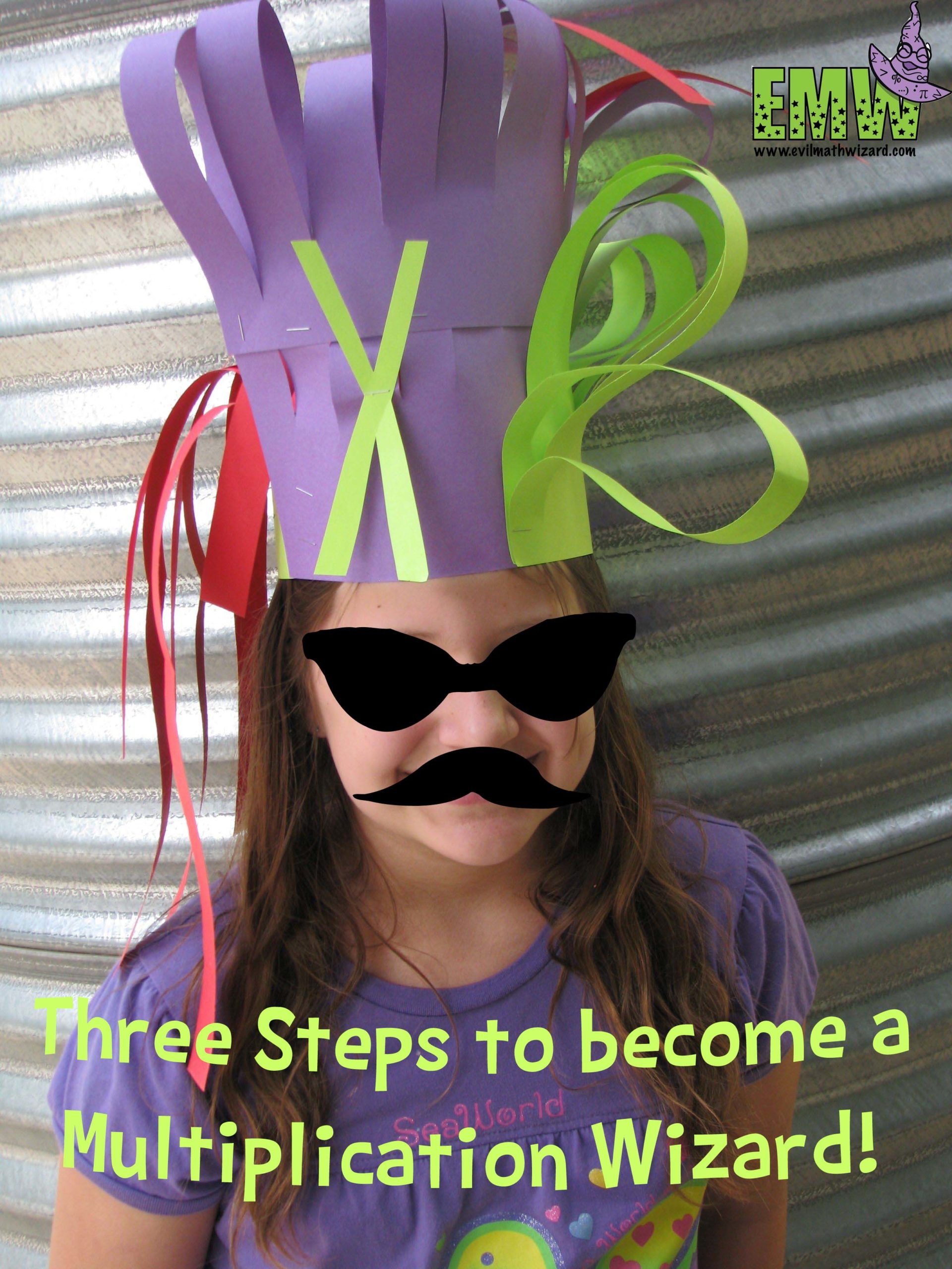 Three Steps to Becoming a Multiplication Wizard! * Evil Math Wizard